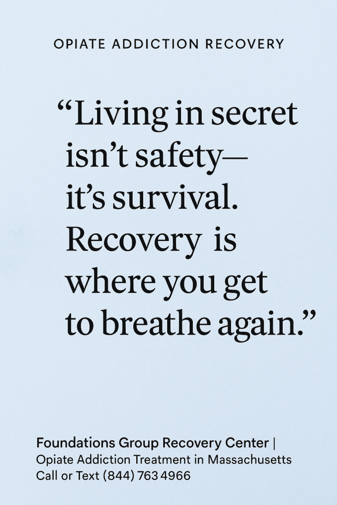 Living a Double Life? Opiate Addiction Treatment in Massachusetts Can Help